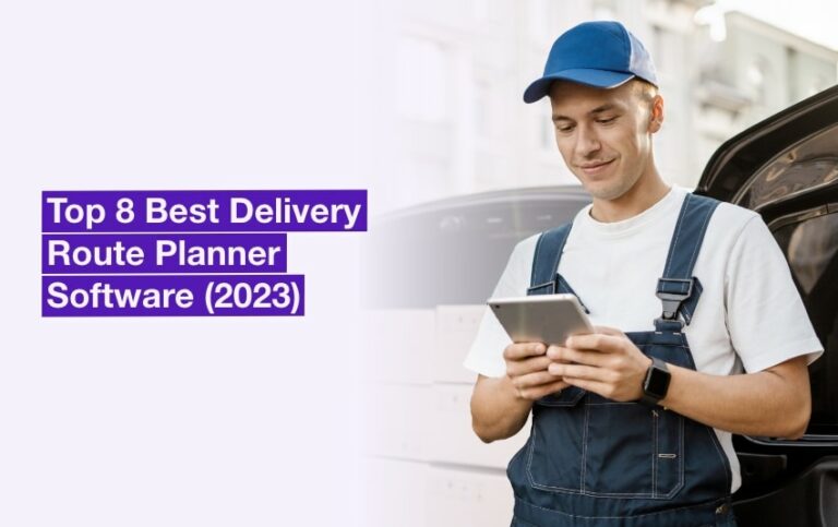 8 Best Delivery Route Planner Software (2023)