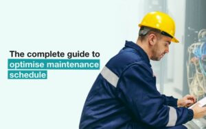 Optimise maintenance schedule: the complete guide | AntsRoute