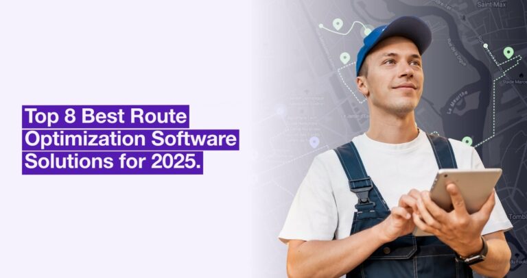 Best Route Optimization Software in 2025 | Top 8 Solutions