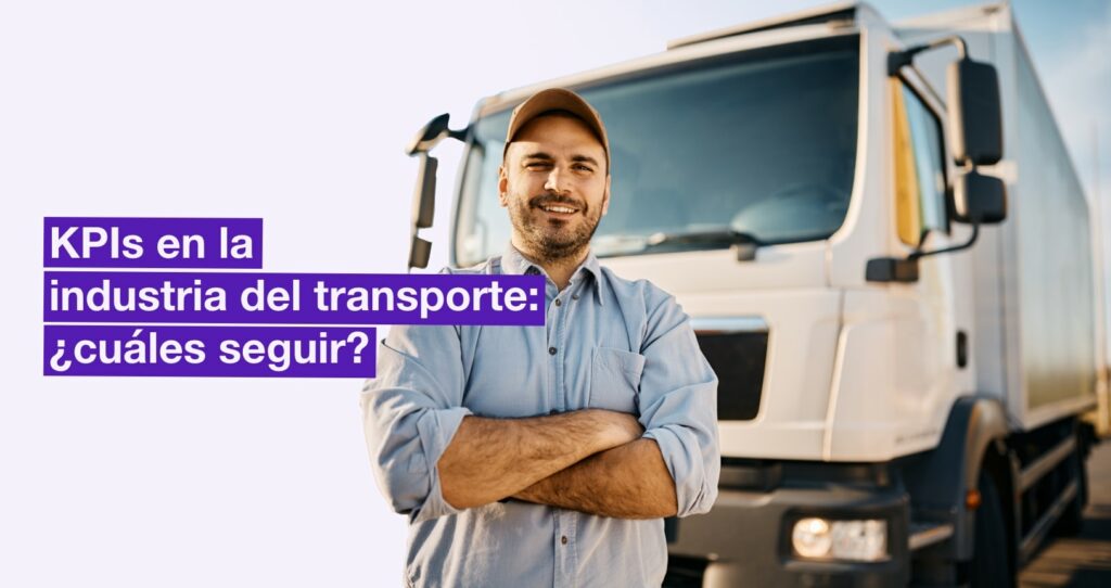 KPIs en la industria del transporte: ¿cuáles seguir? | AntsRoute