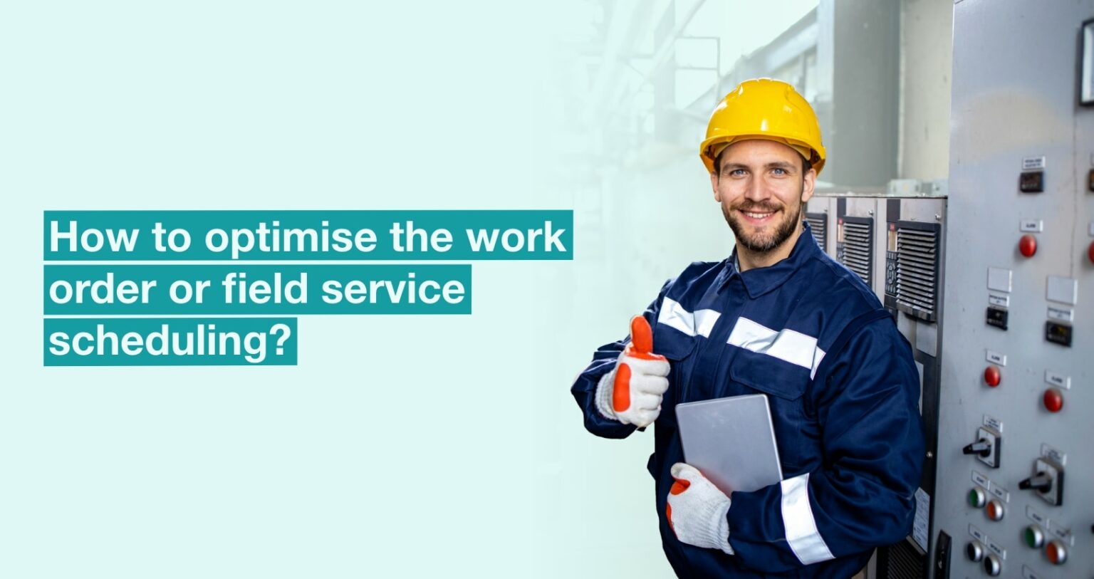 How to optimise the work order or field service scheduling? | AntsRoute