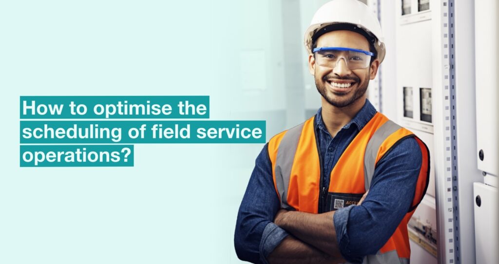 How to optimise the scheduling of field service operations? | AntsRoute