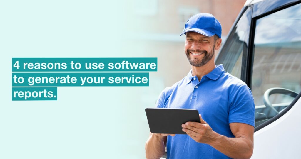 Service reports – why choose a mobile application?