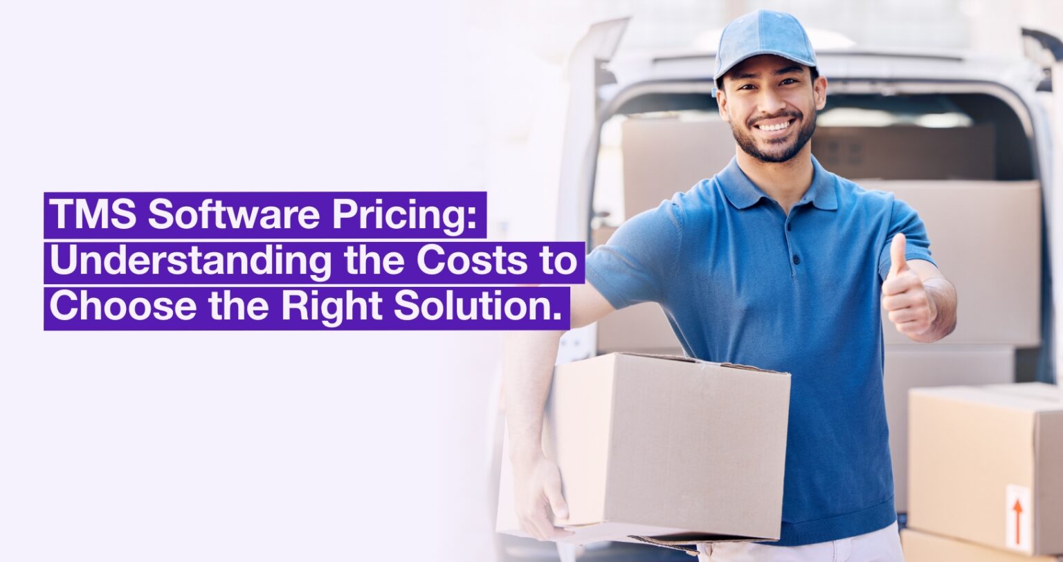 TMS Software Pricing: Understanding Costs to Choose the Right Solution