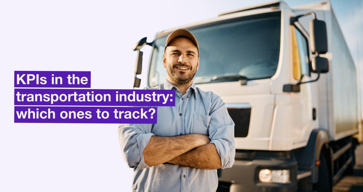 KPIs in the transportation industry: which ones to track? | AntsRoute