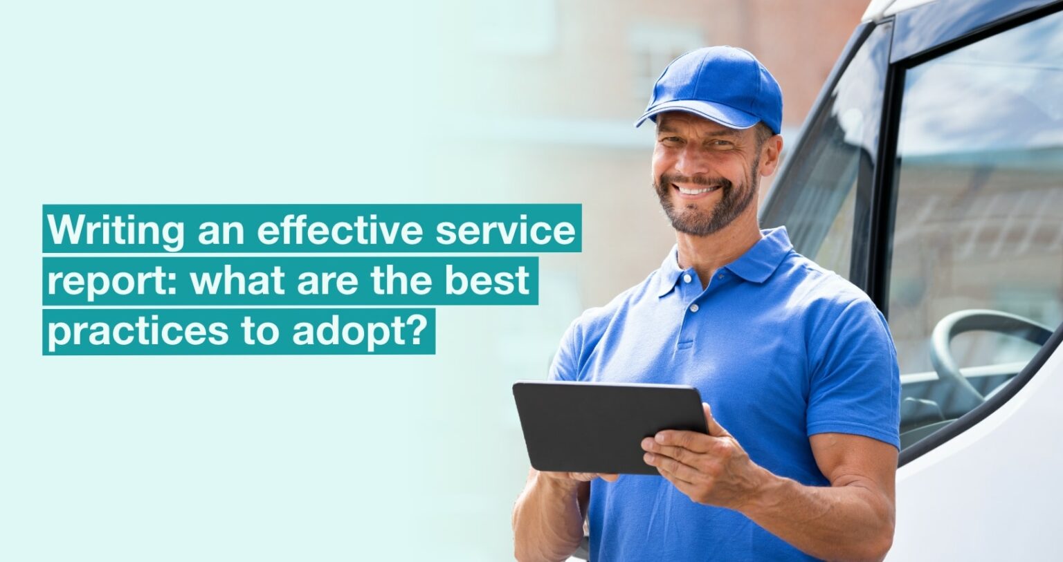 How to write an effective service report? | AntsRoute